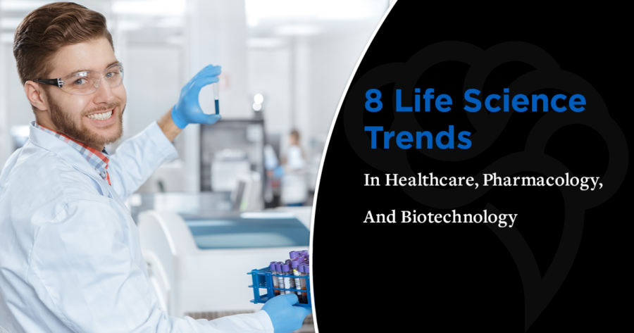 8 Science Trends In Healthcare, Pharmacology, Biotechnology