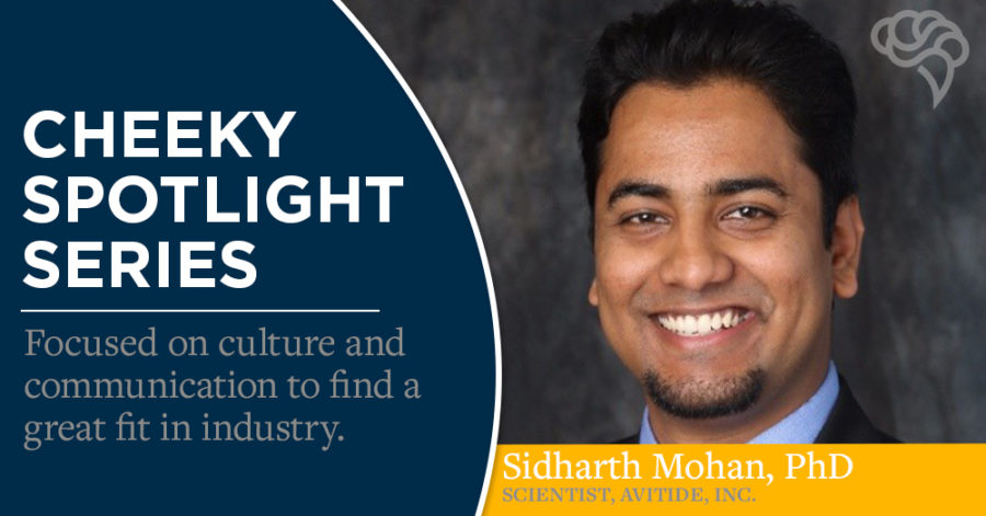 Industry Transition Spotlight: Sidharth Mohan, PhD - Cheeky Scientist