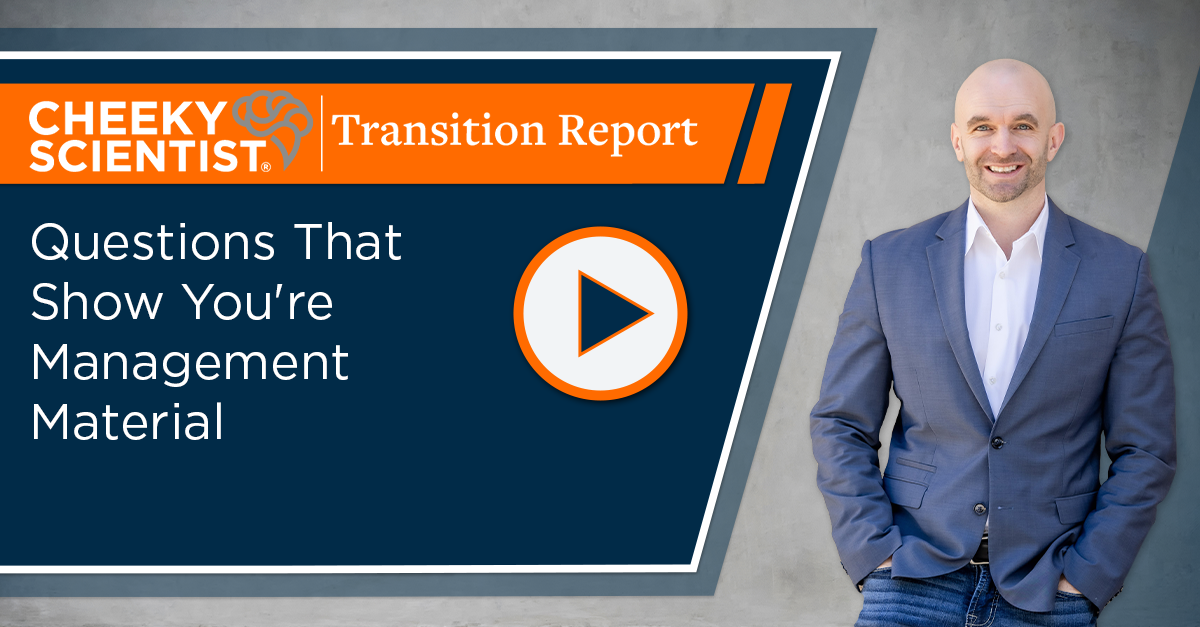 Questions That Show You're Management Material - Cheeky Scientist