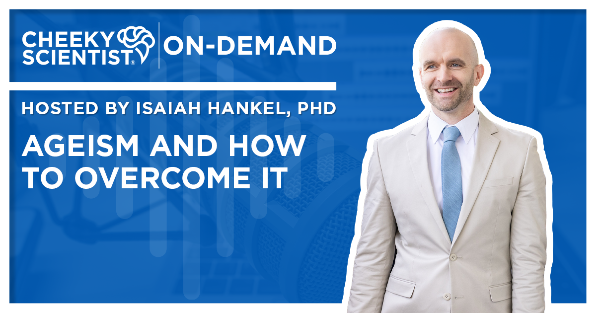 #639 Ageism And How To Overcome It